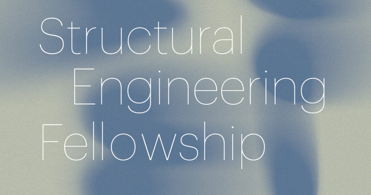 SOM Foundation | 2023 Structural Engineering Fellowship Opens